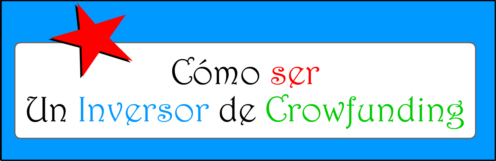 INVERSOR de CROWDFUNDING esp – Ciudad Maravilla